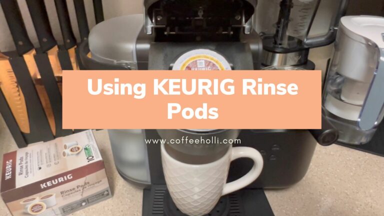 How to Use Keurig Rinse Pods [VIDEO GUIDE] - CoffeeHolli.com